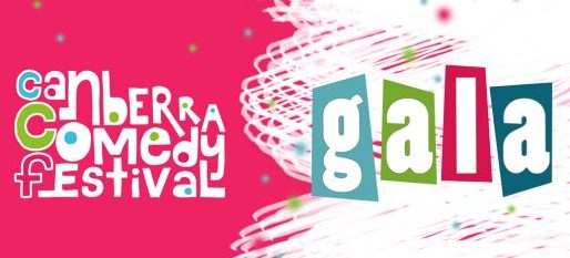 Canberra Comedy Festival Gala Encore - NEW DATE | Region Canberra