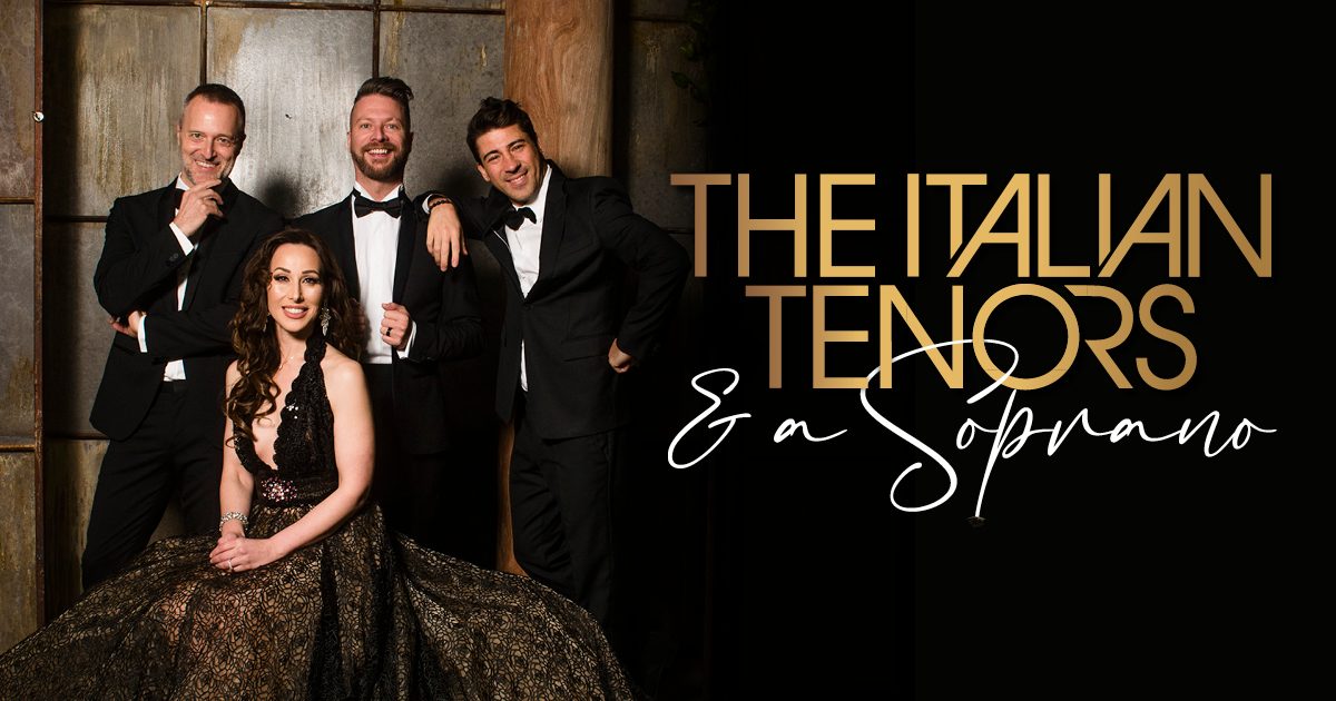 The Italian Tenors and a Soprano | Region Canberra
