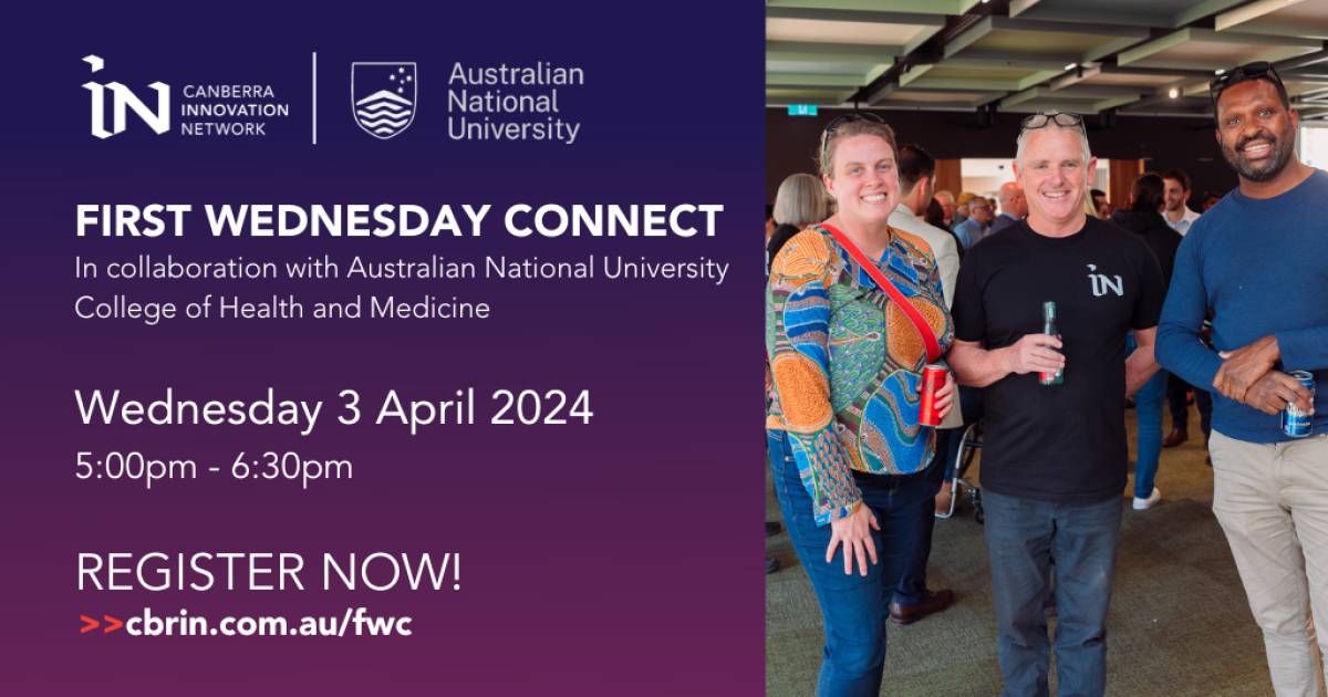 First Wednesday Connect in collaboration with ANU College of Health and ...
